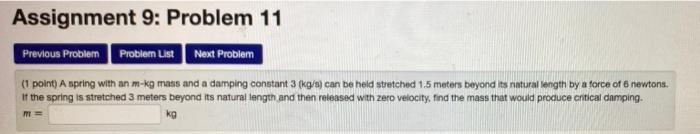 Solved Assignment 9: Problem 11 Previous Problem Problem | Chegg.com