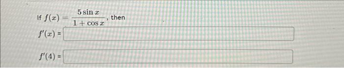 Solved If f(x)=cosxtanx−3 f′(x) f′(5)=Let f(x)=cos(x), find | Chegg.com