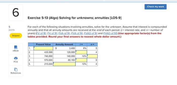 Solved Check my work Exercise 5-13 (Algo) Solving for | Chegg.com