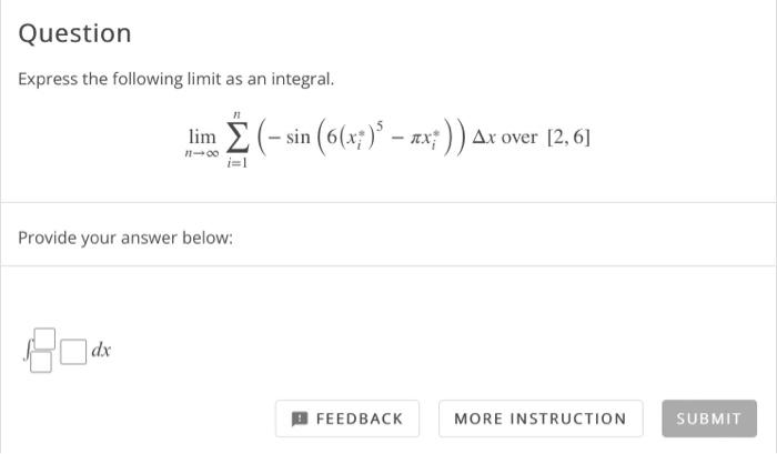Solved Question Express the following limit as an integral. | Chegg.com