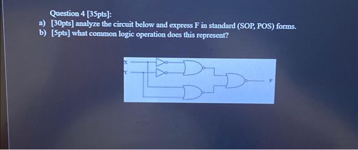 Solved a) [30pts] analyze the circuit below and express F in | Chegg.com