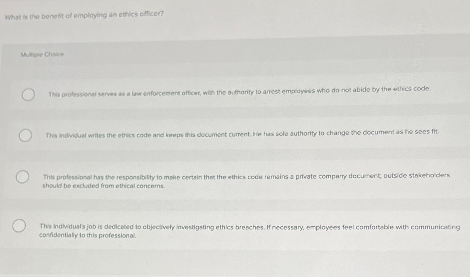 Solved What is the benefit of employing an ethics | Chegg.com