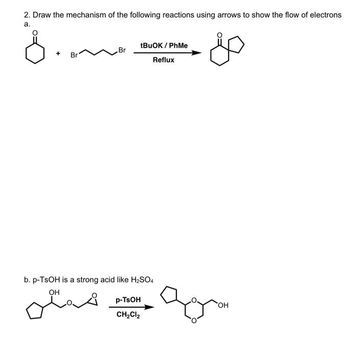 Solved 2. Draw the mechanism of the following reactions | Chegg.com