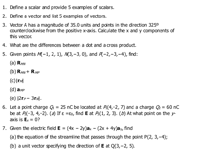 [Solved]: Define a scalar and provide 5 examples of scalars.