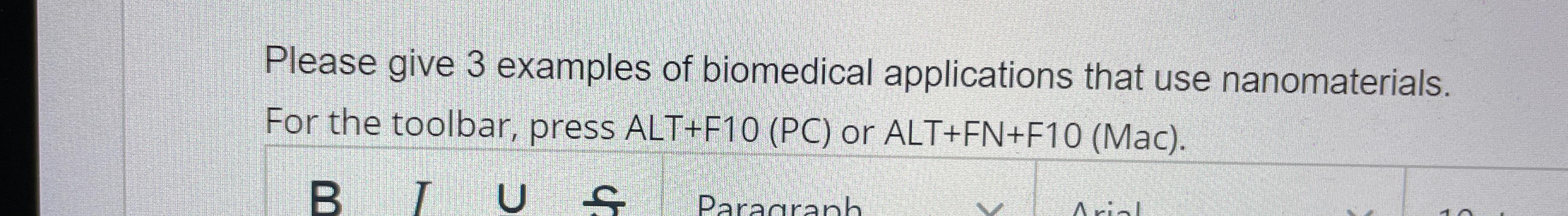 Solved Please give 3 ﻿examples of biomedical applications | Chegg.com