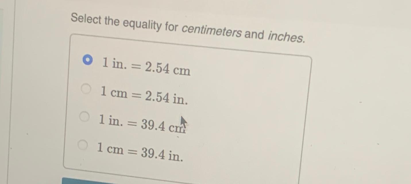 Solved Select the equality for centimeters and inches.1 | Chegg.com
