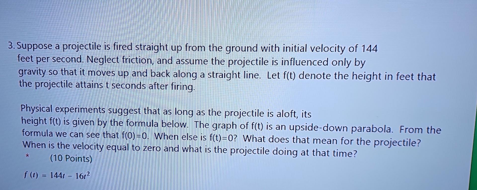 Solved 3. Suppose a projectile is fired straight up from the | Chegg.com