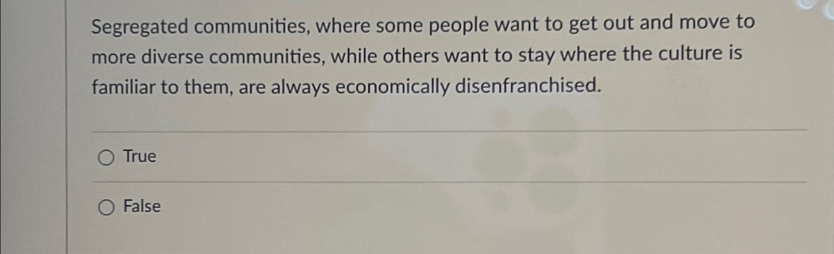 Solved Segregated communities, where some people want to get | Chegg.com