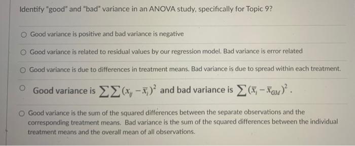 Solved Identify "good" and "bad" variance in an ANOVA study, | Chegg.com
