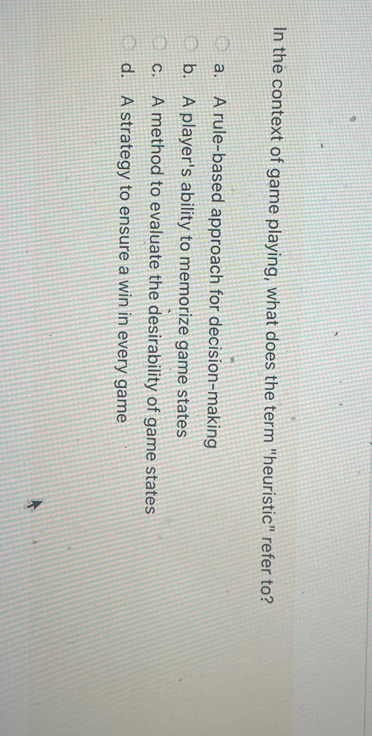 Solved In the context of game playing, what does the term | Chegg.com