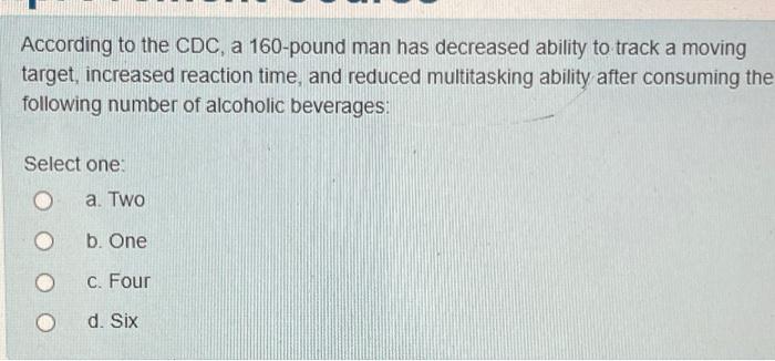 Solved According to the CDC, a 160-pound man has decreased | Chegg.com