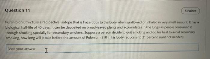 Solved Question 11 5 Points Pure Polonium-210 is a | Chegg.com