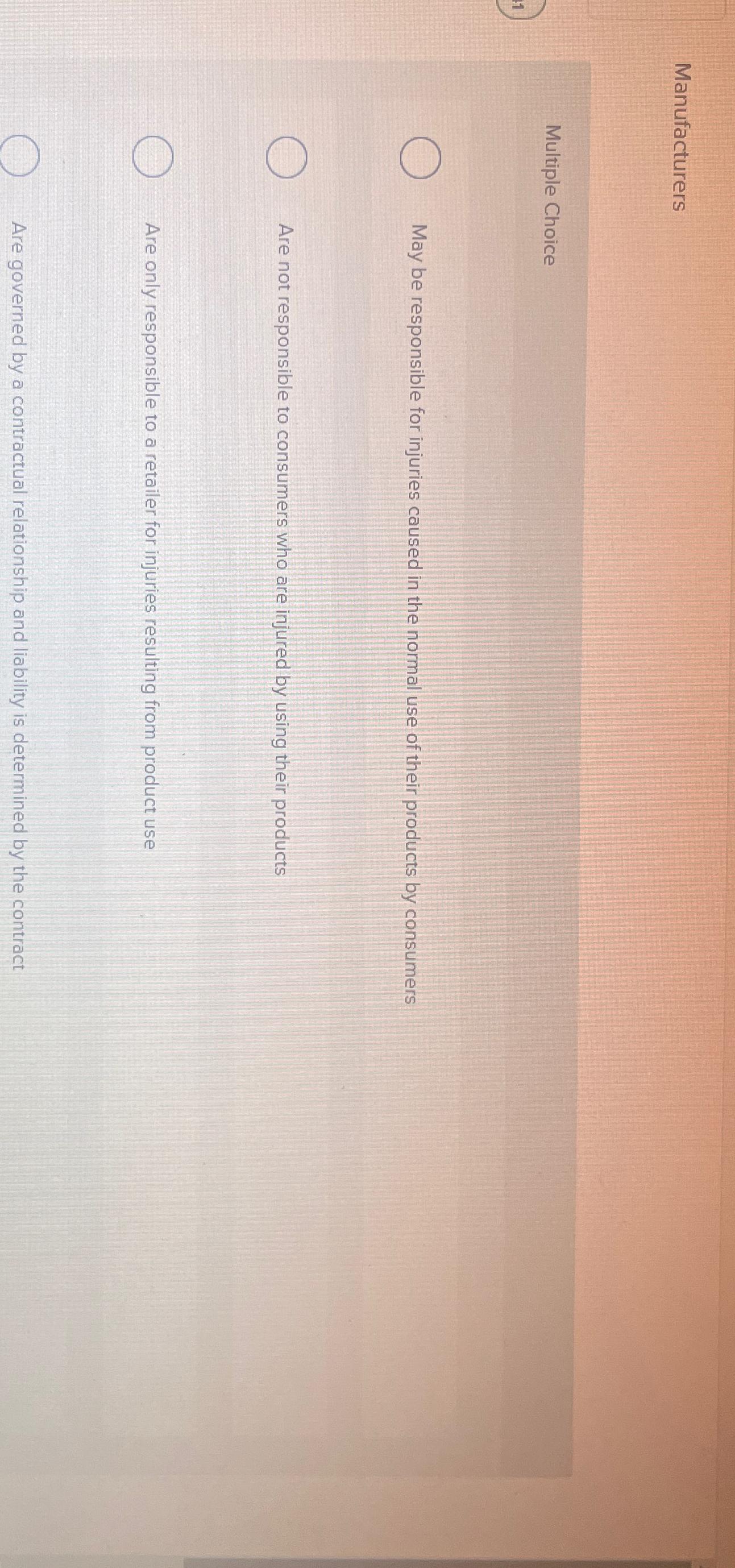 Solved ManufacturersMultiple ChoiceMay be responsible for | Chegg.com