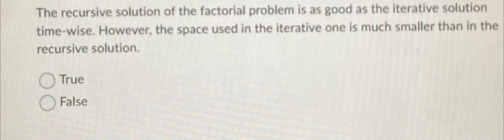 Solved The recursive solution of the factorial problem is as | Chegg.com