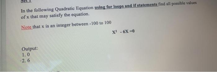 Solved In the following Quadratic Equation using for loops | Chegg.com