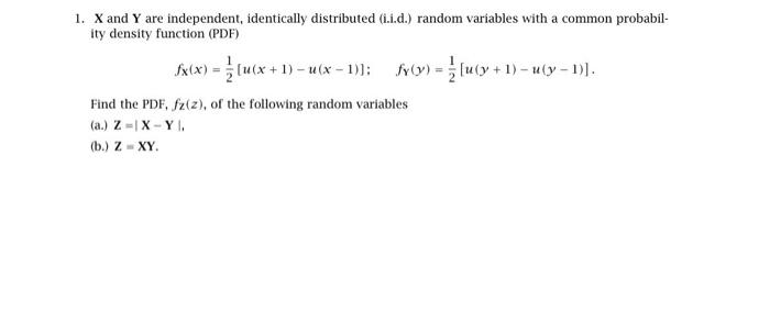 Solved X and Y are independent, identically distributed | Chegg.com