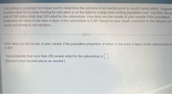 Solved Exit polling is a popular technique used to determine | Chegg.com