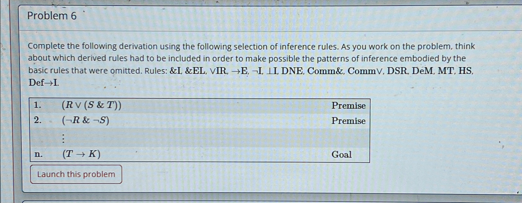 Solved Problem 6Complete the following derivation using the | Chegg.com