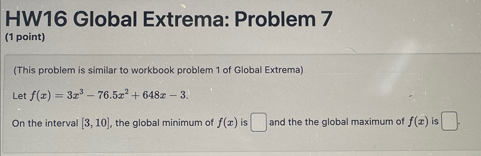 Solved HW16 ﻿Global Extrema: Problem 7(1 ﻿point)(This | Chegg.com