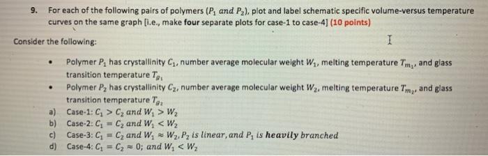 Solved 9. For each of the following pairs of polymers (P, | Chegg.com