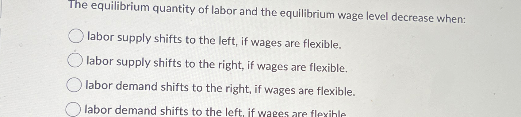 Solved The equilibrium quantity of labor and the equilibrium | Chegg.com