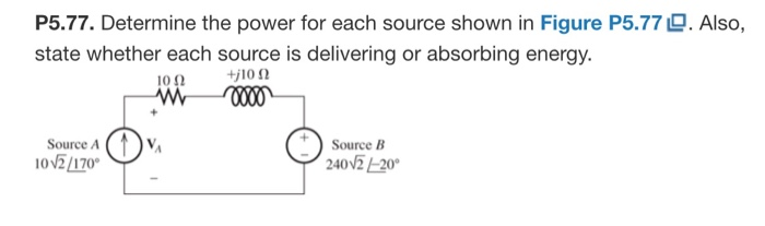 Solved P5.77. Determine the power for each source shown in | Chegg.com