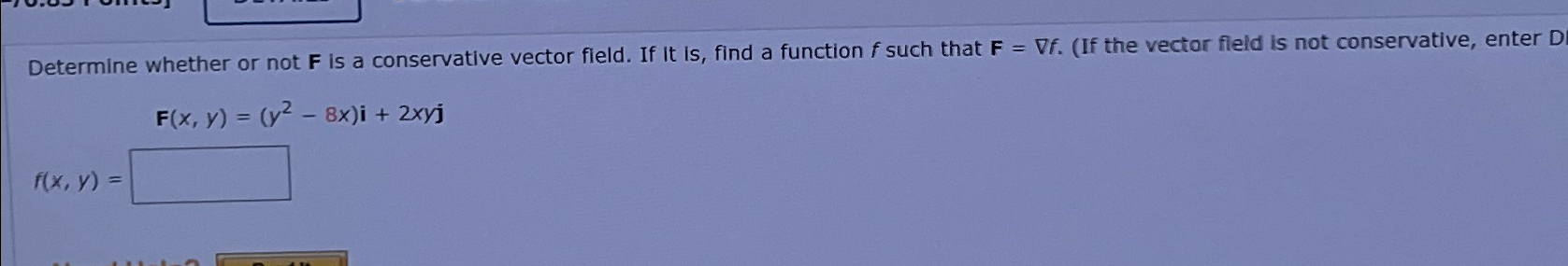 Solved Determine whether or not F ﻿is a conservative vector | Chegg.com