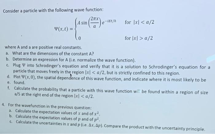 Solved Consider a particle with the following wave function: | Chegg.com