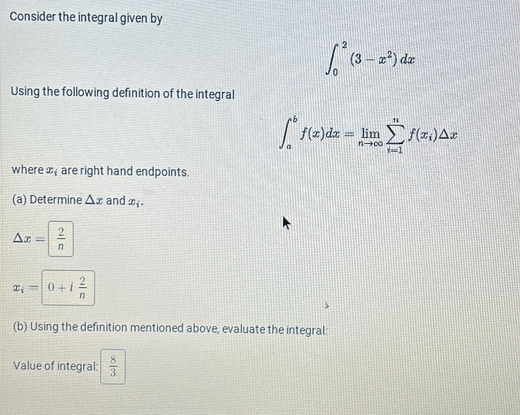 Solved Consider the integral given by∫02(3-x2)dxUsing the | Chegg.com