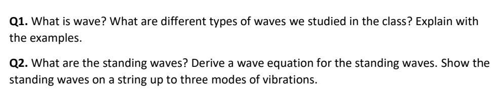 Solved Q1. What is wave? What are different types of waves | Chegg.com