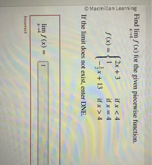 Solved Find Limx→4f X For The Given Piecewise Function
