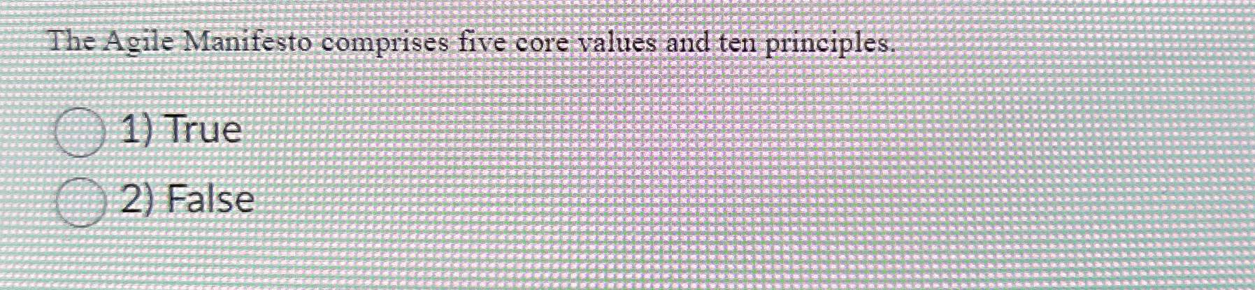 Solved The Agile Manifesto comprises five core values and | Chegg.com