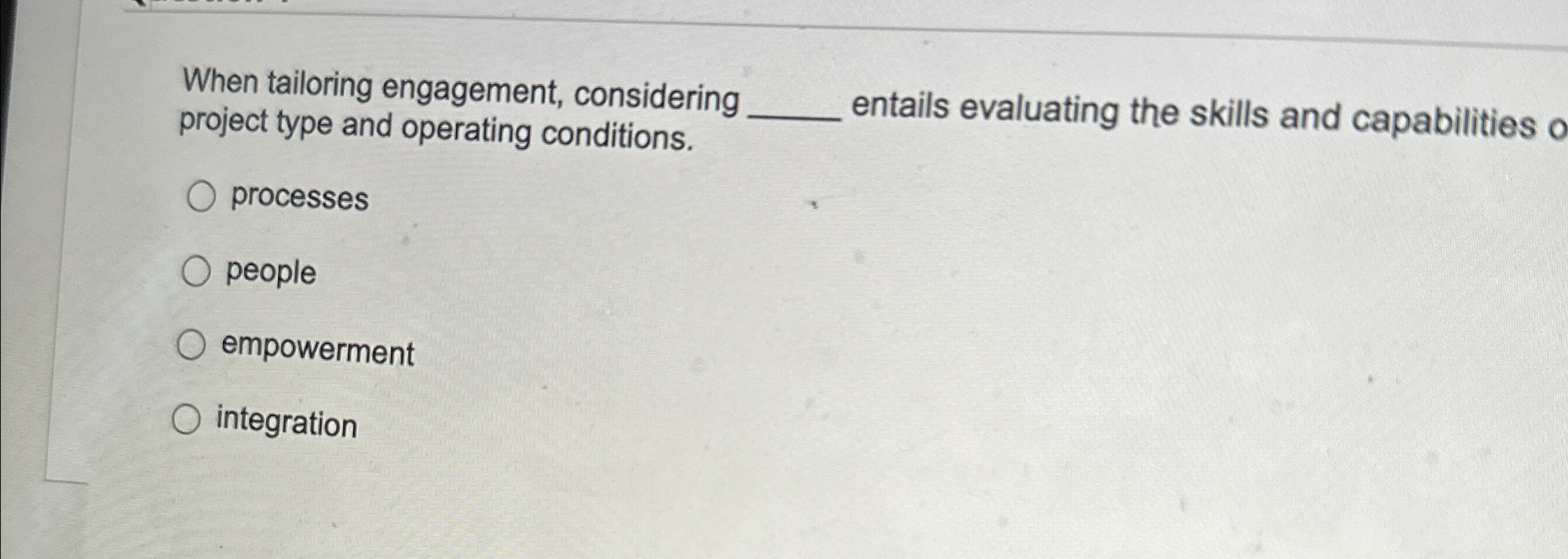 Solved When tailoring engagement, considering project type | Chegg.com