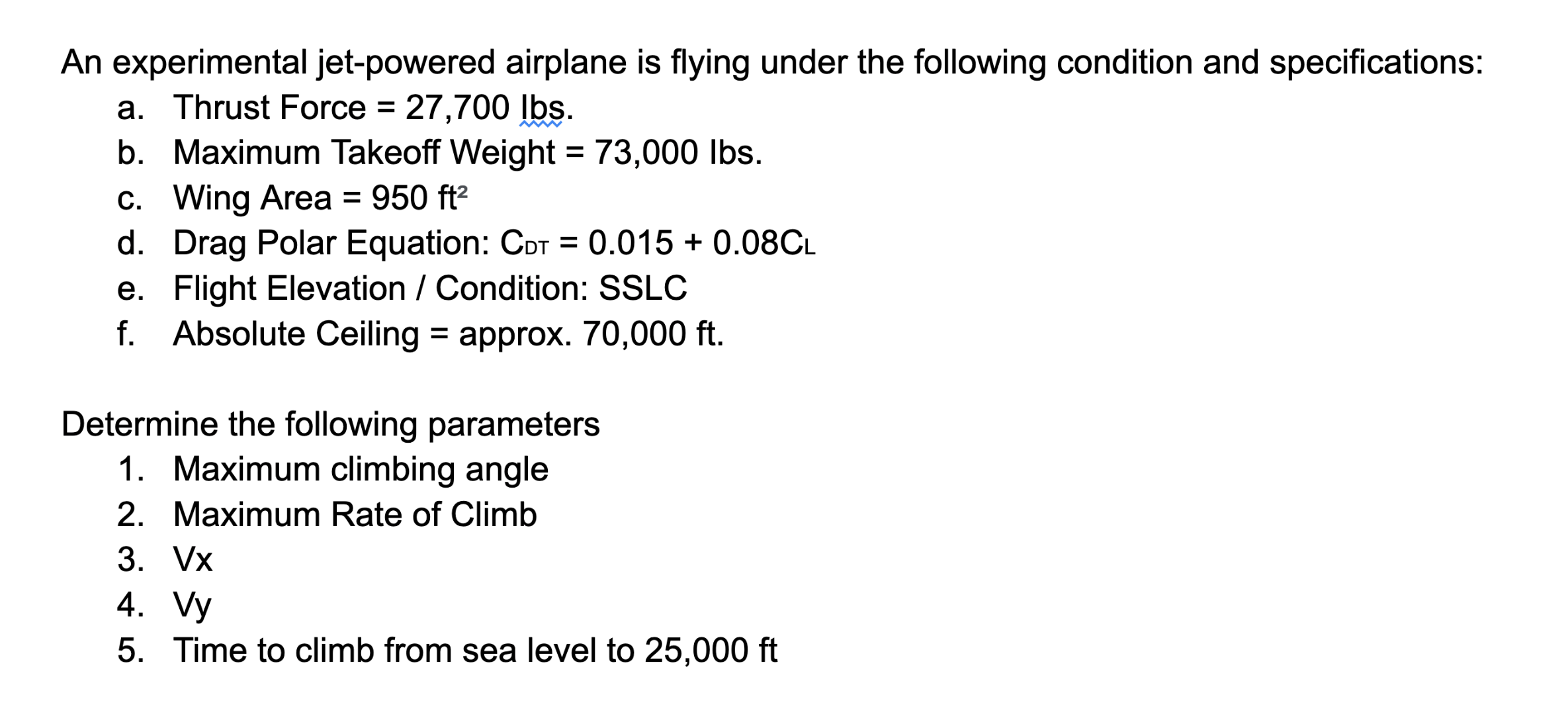 Solved An experimental jet-powered airplane is flying under | Chegg.com