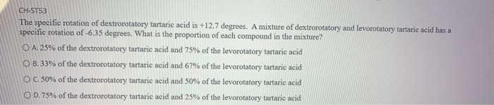 Solved CH-ST53 The specific rotation of dextrorotatory | Chegg.com
