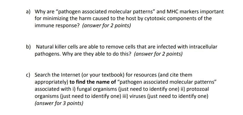 Solved a) Why are "pathogen associated molecular patterns" | Chegg.com