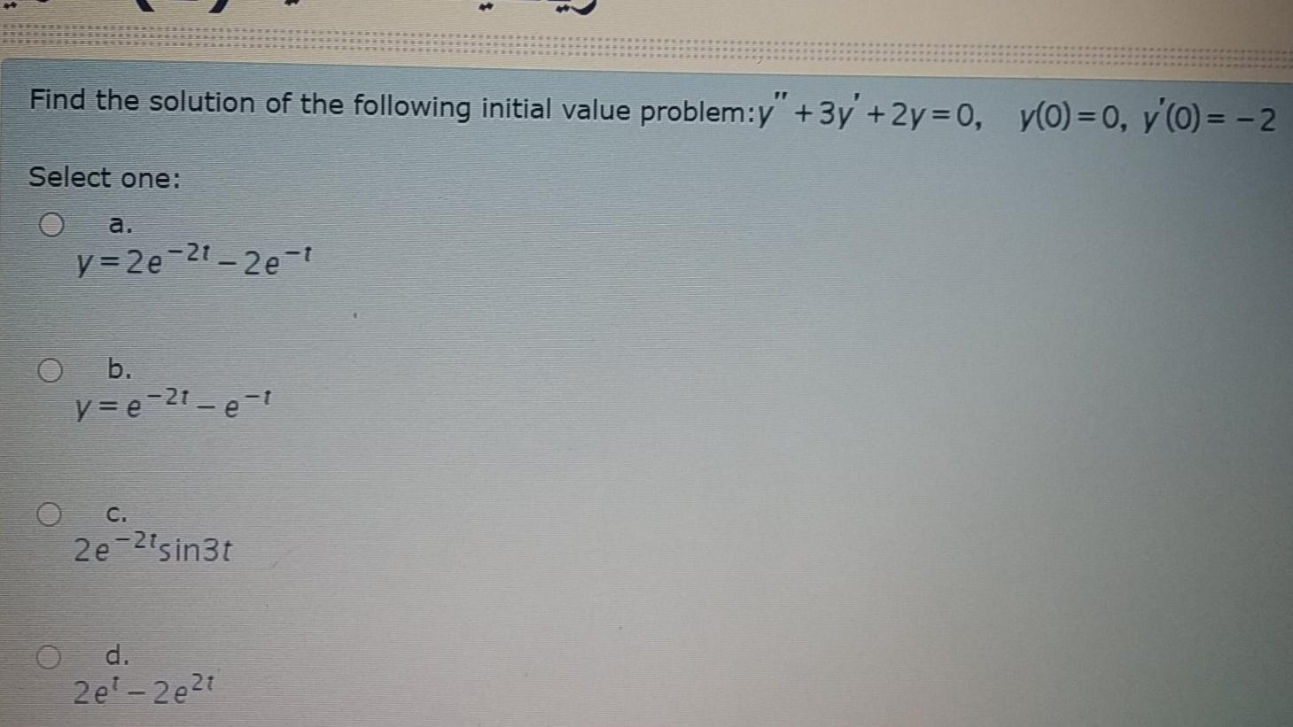 Solved Find the solution of the following initial value | Chegg.com
