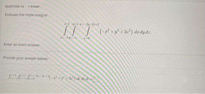 Solved Evaluate the triple integral | Chegg.com