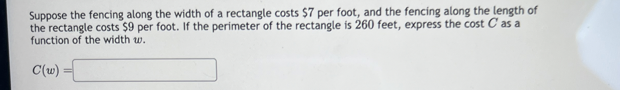Solved Suppose the fencing along the width of a rectangle | Chegg.com