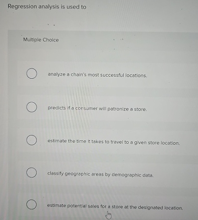 Solved Regression analysis is used toMultiple Choiceanalyze | Chegg.com