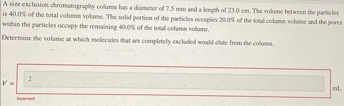 Solved A size exclusion chromatography column has a diameter | Chegg.com