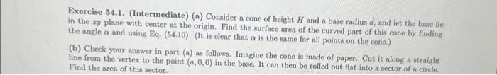 Solved Exercise 54.1. (Intermediate) (a) Consider a cone of | Chegg.com