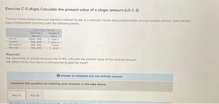 Solved Exercise C-5 (Algo) Calculate the present value of a | Chegg.com