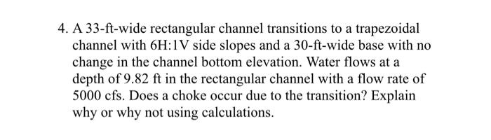 Solved 4. A 33-ft-wide rectangular channel transitions to a | Chegg.com