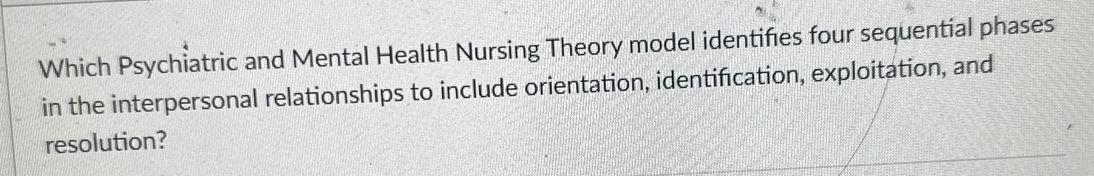Solved Which Psychiatric and Mental Health Nursing Theory | Chegg.com
