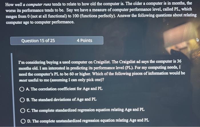 Solved How well a computer runs tends to relate to how old | Chegg.com