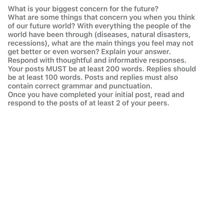 What is your biggest concern for the future? What are | Chegg.com