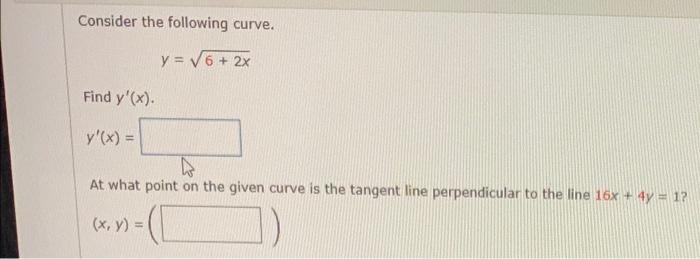 Solved Consider The Following Curve Y Sqrt 6 2x Find