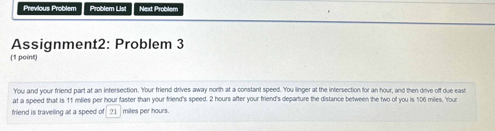 Solved Assignment2: Problem 3(1 ﻿point)You and your friend | Chegg.com