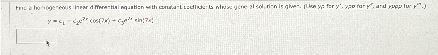 Solved Find a homogeneous linear differential equation with | Chegg.com